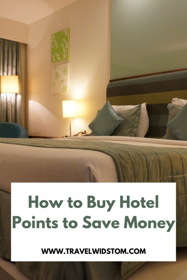 how to Buy Hotel Points to Save Money - Travel Widstom