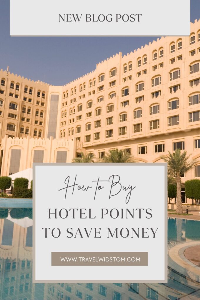 how to Buy Hotel Points to Save Money - Travel Widstom