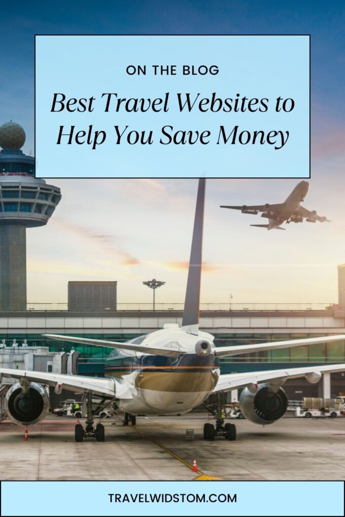 Best Travel Websites to Help You Save Money - Travel Widstom