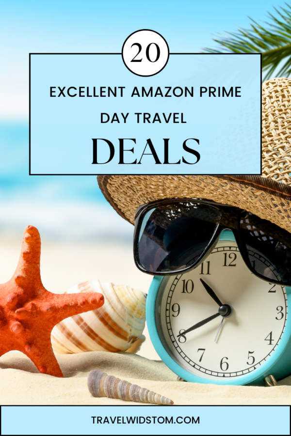 20 Excellent Amazon Prime Day Travel Deals - Travel Widstom